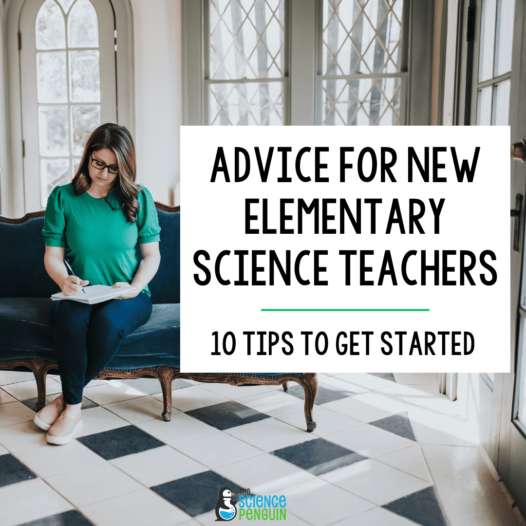 Advice for New Science Teachers {10 Tips} — The Science Penguin
