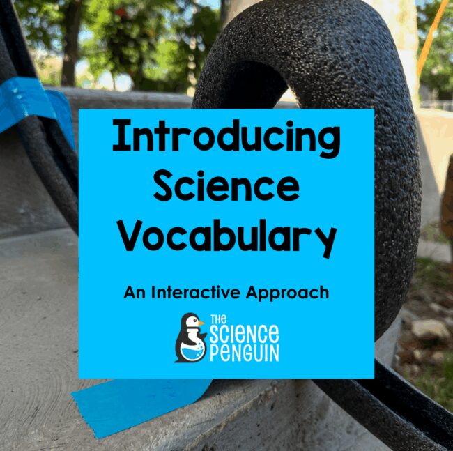 Introducing Science Vocabulary: An Interactive Approach — The Science ...