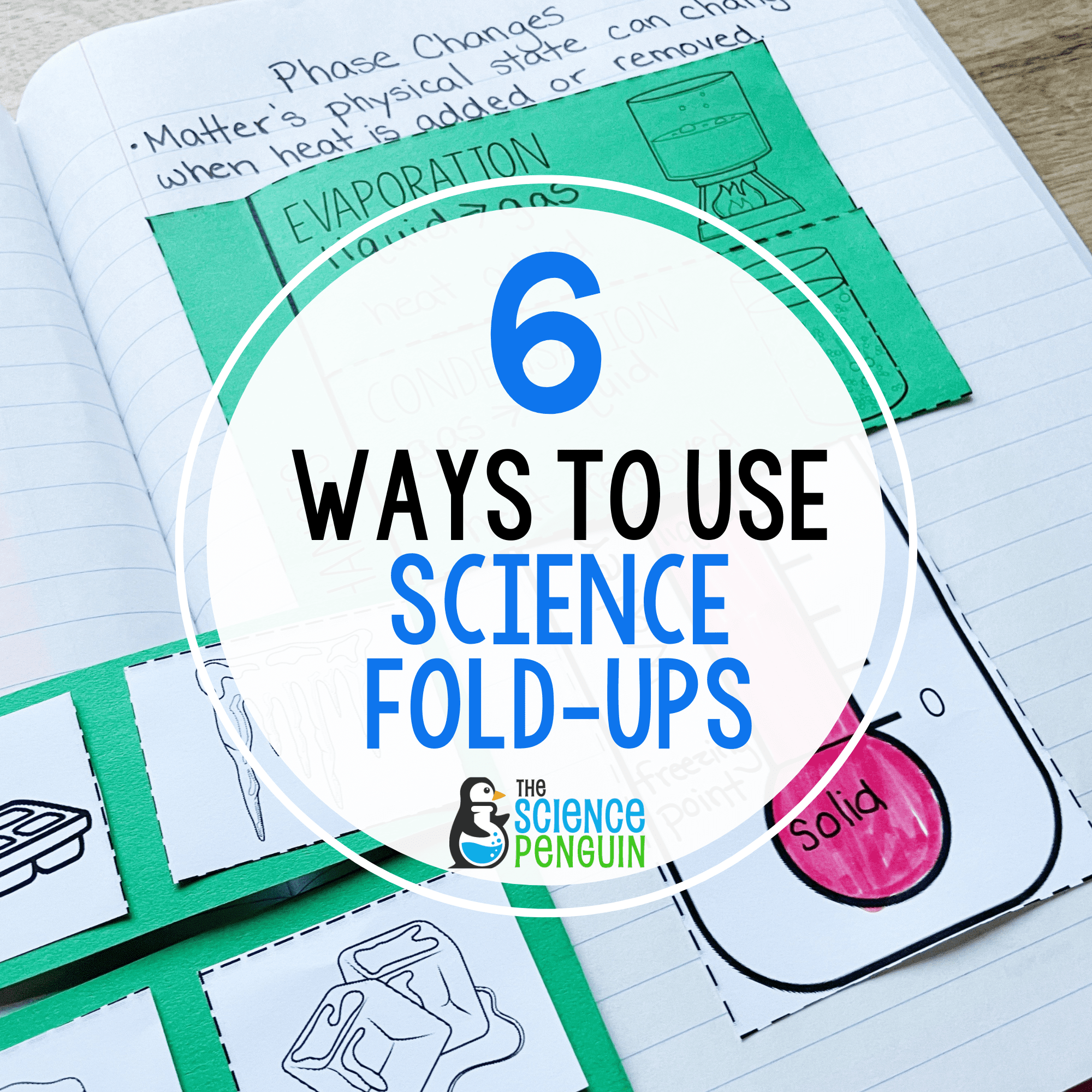 6 Ways to Use Science Fold-ups — The Science Penguin