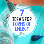 7 Ideas to Teach Forms of Energy — The Science Penguin