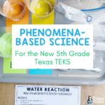 Phenomena-based Science Units for the New 5th Grade Science TEKS- Not ...